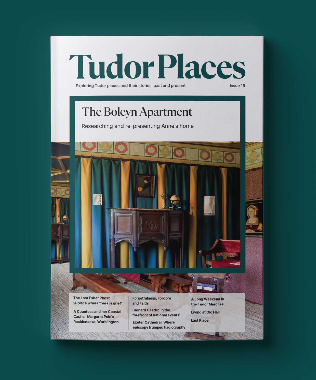 Issue 17 - Tudor Places Magazine - Exploring Tudor Places and their Stories
